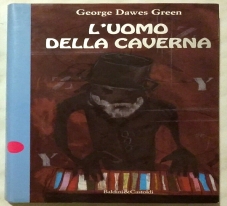 L’uomo della caverna di George Dawes Green Ed.Baldini &Castoldi, 1996 come nuovo